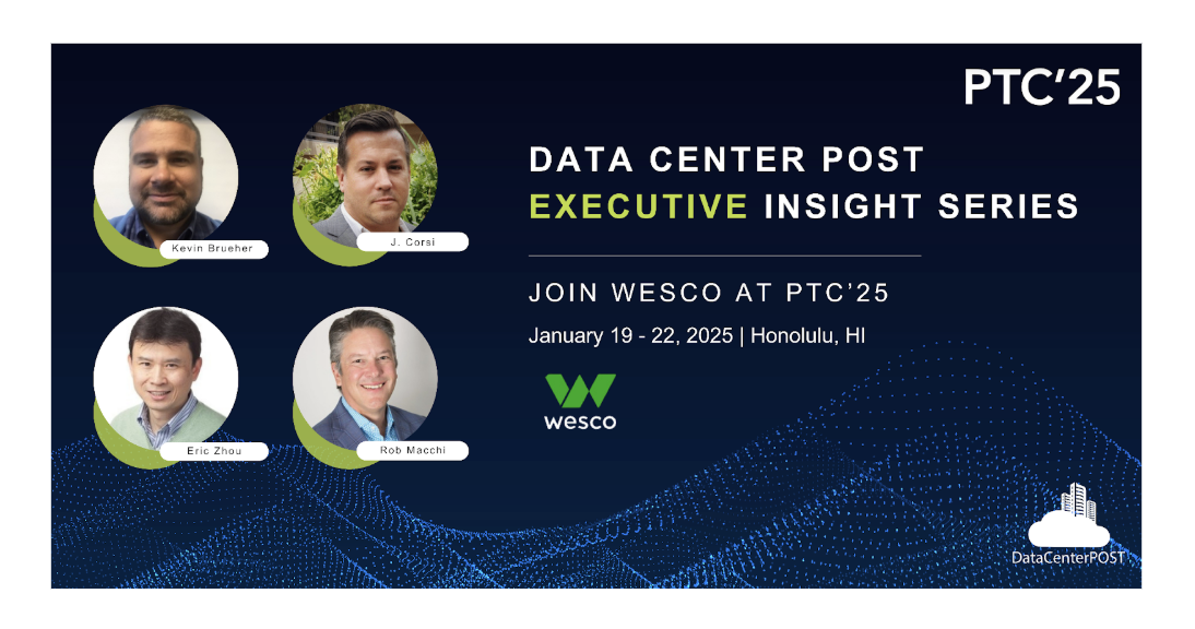 Platinum Sponsor Wesco at PTC’25: Driving Innovation in Data Centers ...